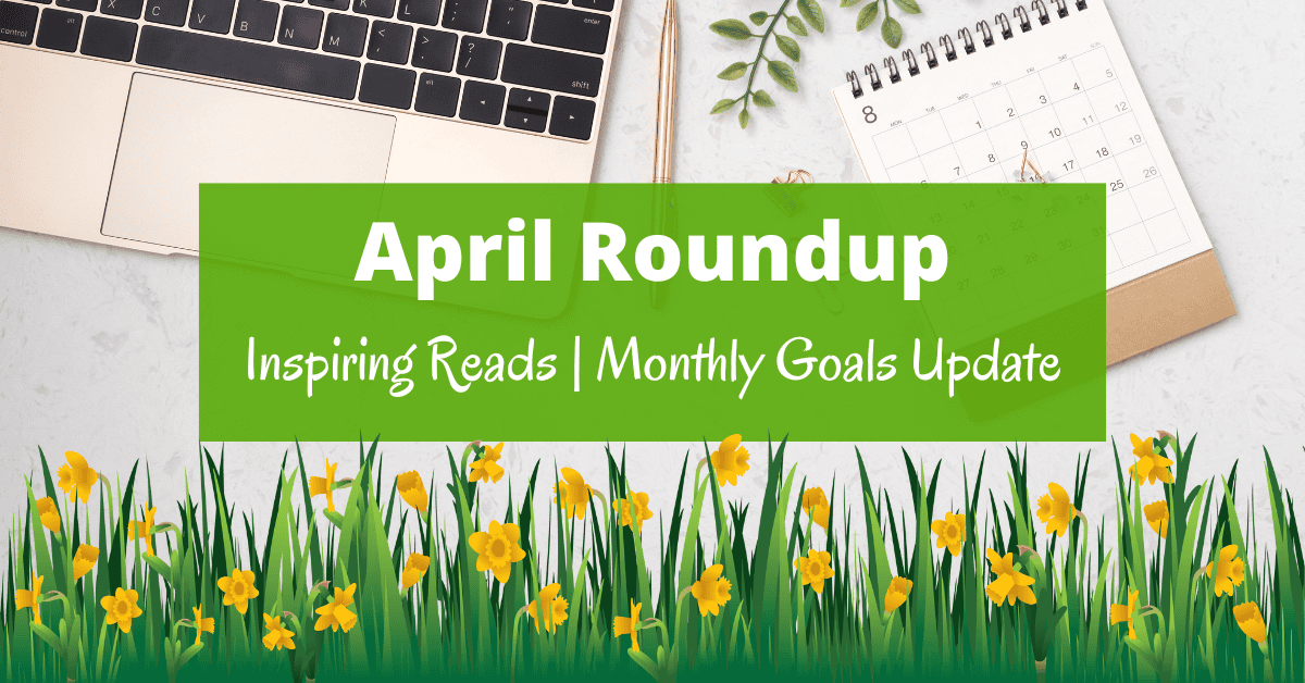April 2024 roundup – Great reads and goals update - Boomer Eco Crusader